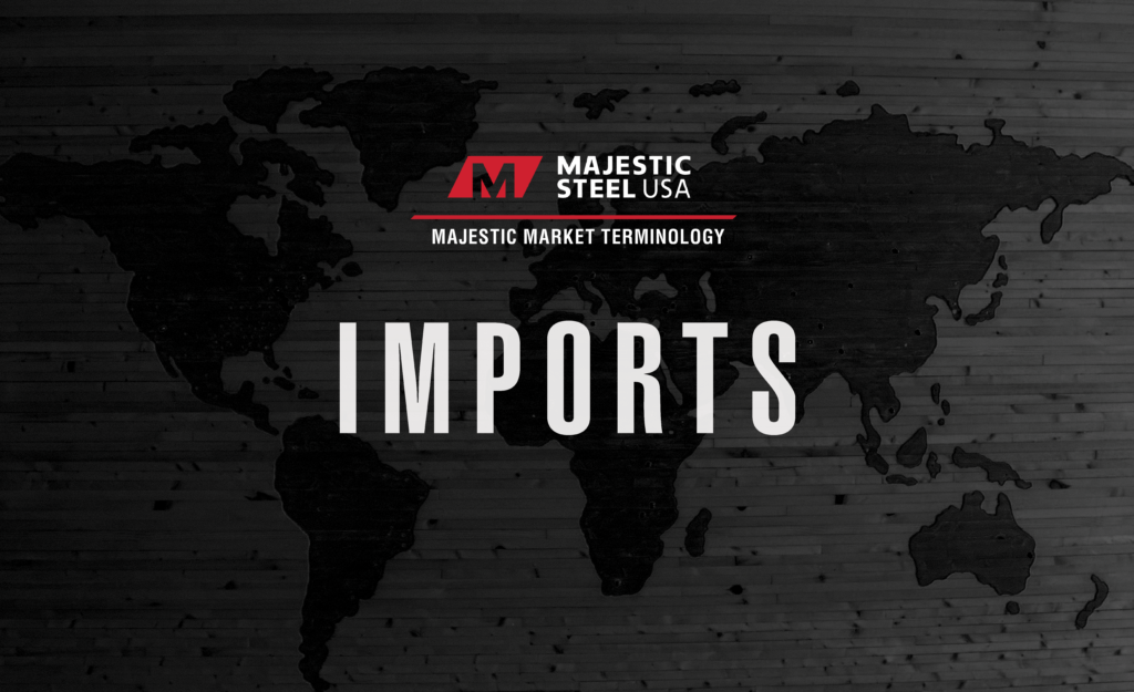 Imports – Majestic Steel USA