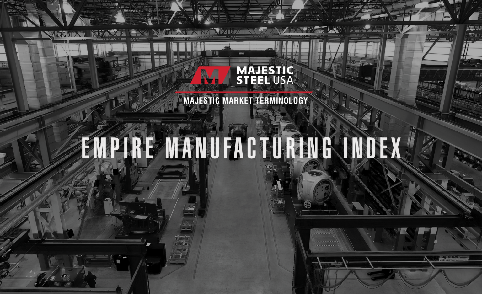 Empire Manufacturing Index – Majestic Steel USA