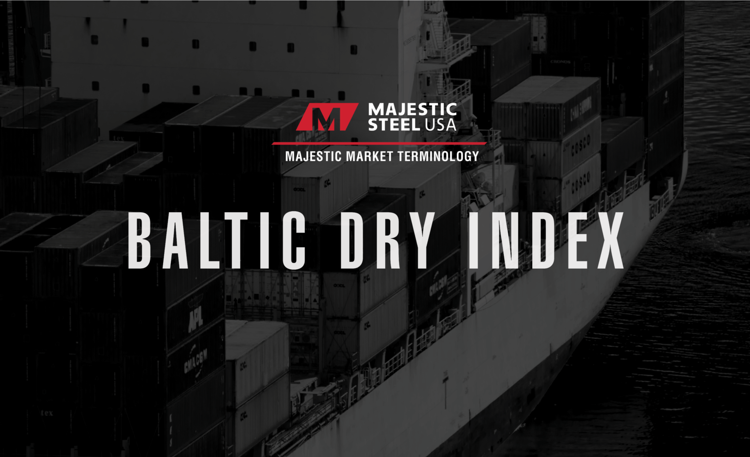 Baltic Dry Index – Majestic Steel USA