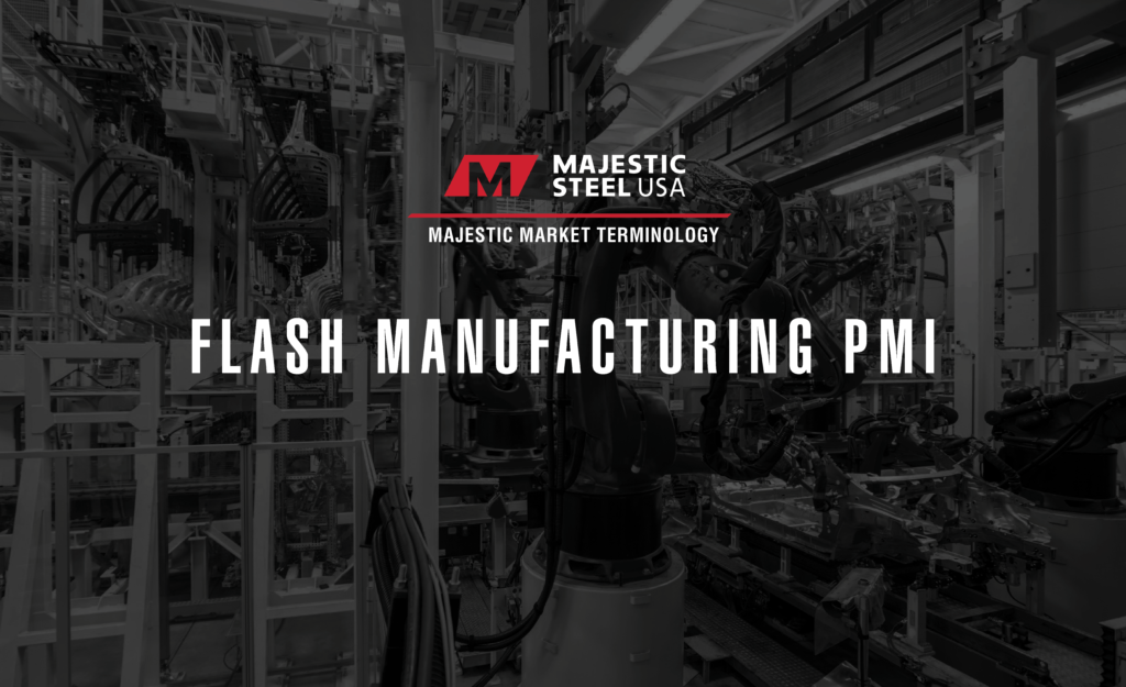 What is the Flash Manufacturing PMI? – Majestic Steel USA
